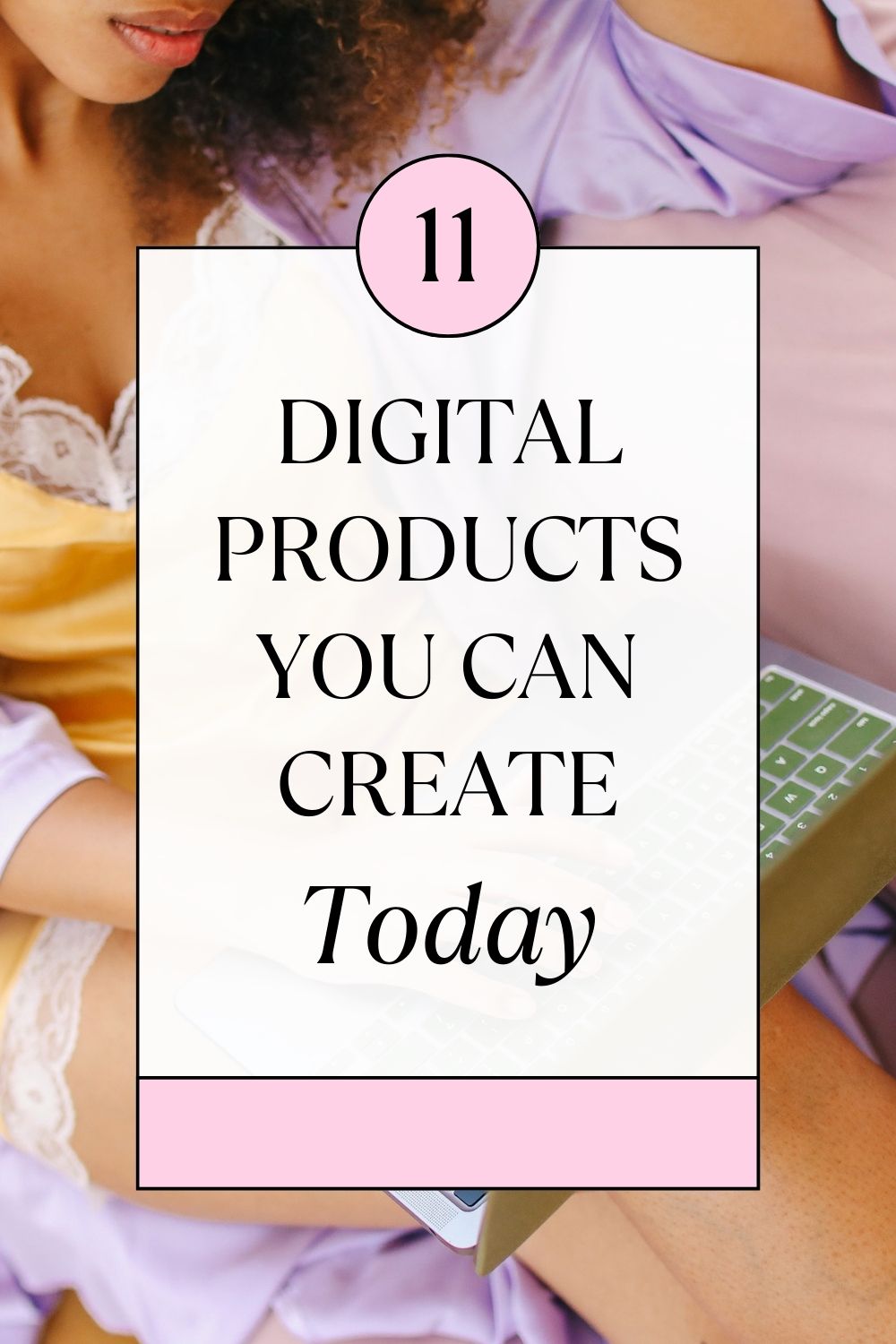 11 Best Digital products - Latest Blog