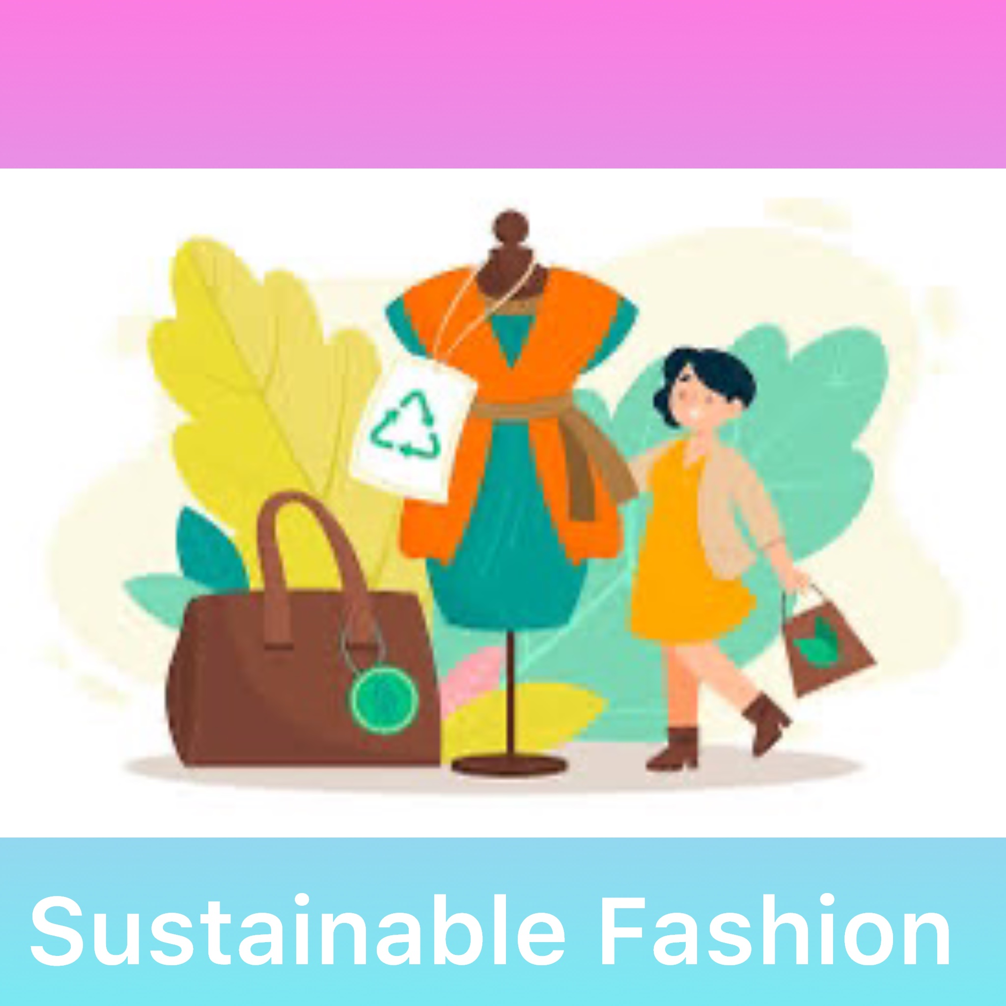 Sustainable fashion - Latest Blog
