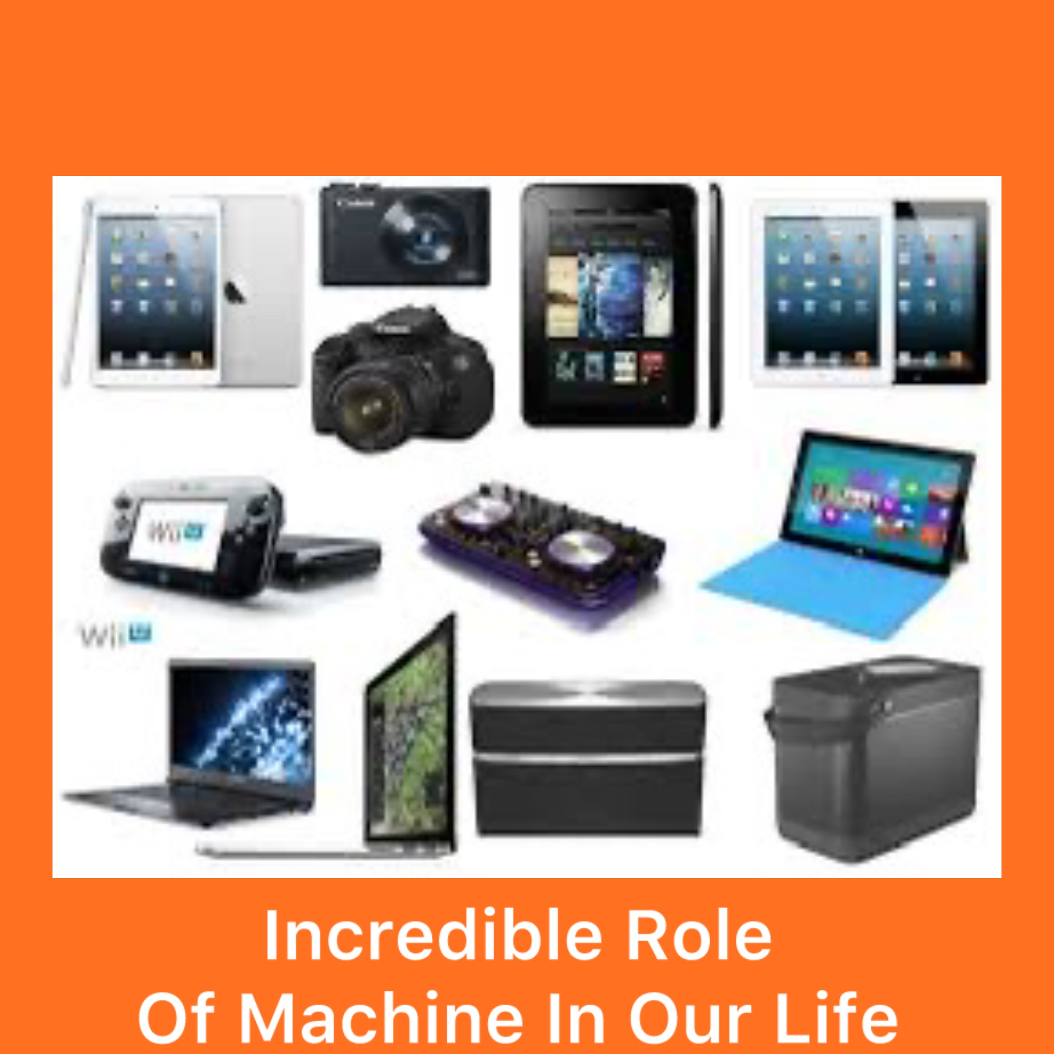 Machines and gadgets have become essential in everyday life - Latest Blog